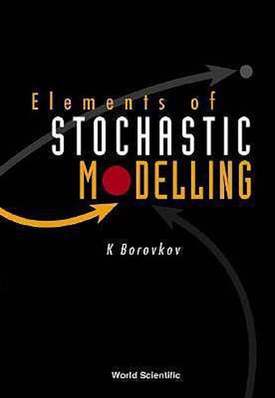 Elements Of Stochastic Modelling | 9789812383013 | Konstantin Borovkov ...