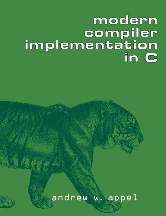 Modern Compiler Implementation in C (ebook), Andrew W Appel | 9781107263840 | Boeken | bol.com