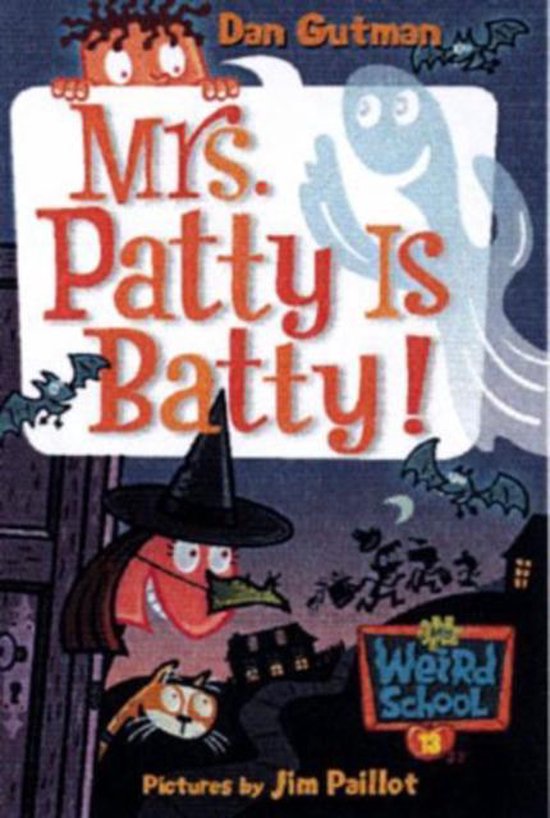 Mrs. Patty Is Batty!, Dan Gutman | 9780060853808 | Boeken | bol.com