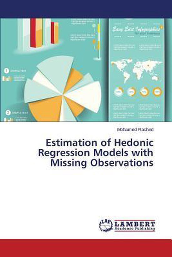 Estimation Of Hedonic Regression Models With Missing Observations 9783659502156