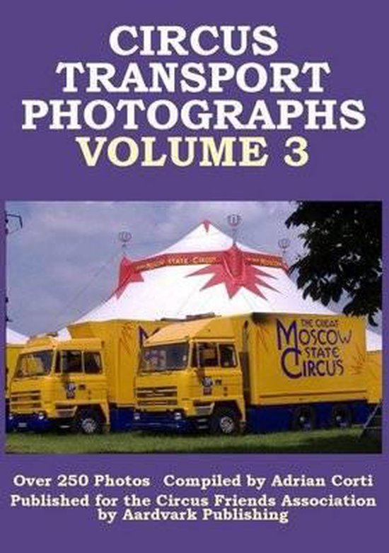 Circus Transport Photographs, Adrian Corti | 9781872904344 | Boeken ...