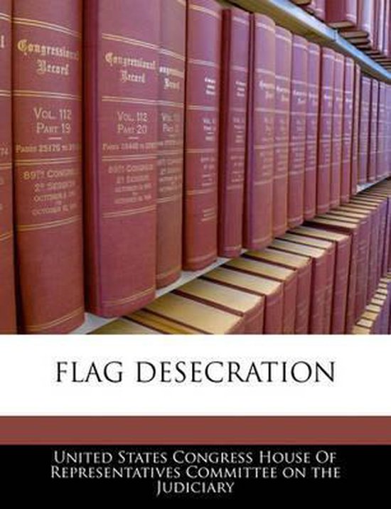 Flag Desecration | 9781240590988 | Boeken | bol.com