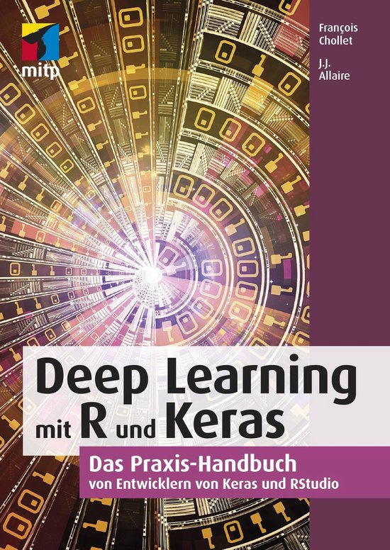 Deep Learning mit R und Keras (ebook), Francois Chollet | 9783958458956 ... Deep Learning mit R und Keras (ebook), Francois Chollet | 9783958458956 ...