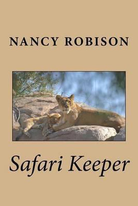 Safari Keeper, Nancy Robison | 9781539370154 | Boeken | bol