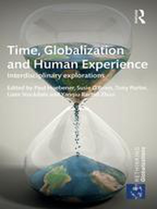 Rethinking Globalizations - Time, Globalization and Human Experience ...