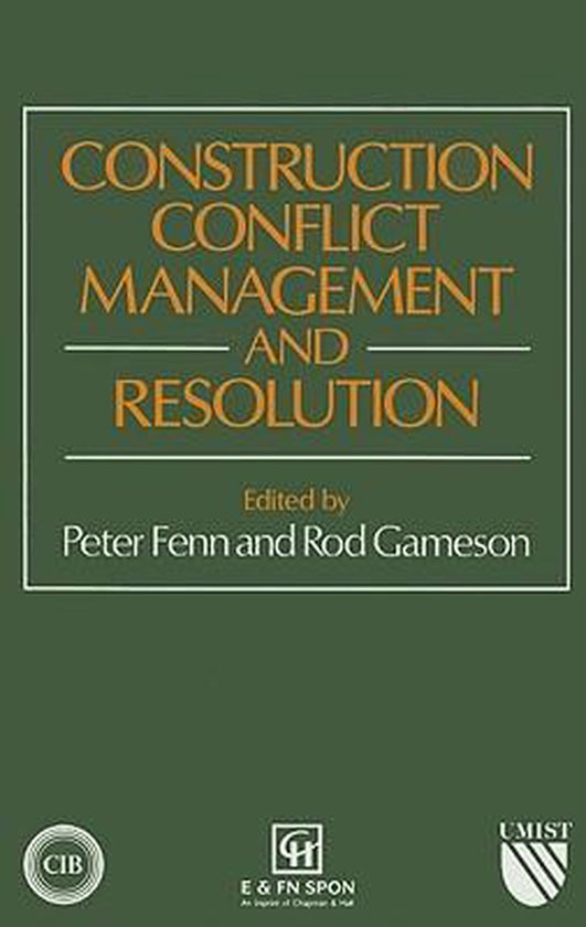 Construction Conflict Management and Resolution, P. Fenn ...
