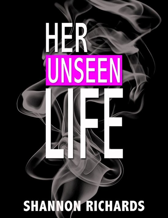 Her Unseen Life (ebook), Shannon Richards | 9781365927683 | Boeken | bol