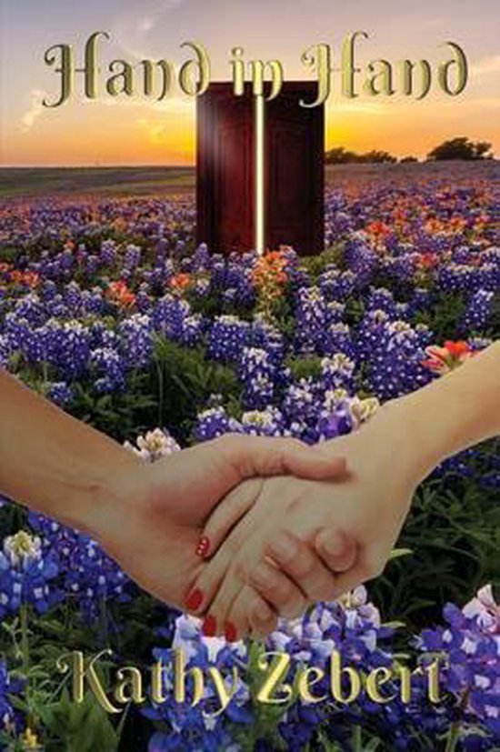 Callie & Dom- Hand in Hand, Kathy Zebert | 9780996784825 | Boeken | bol