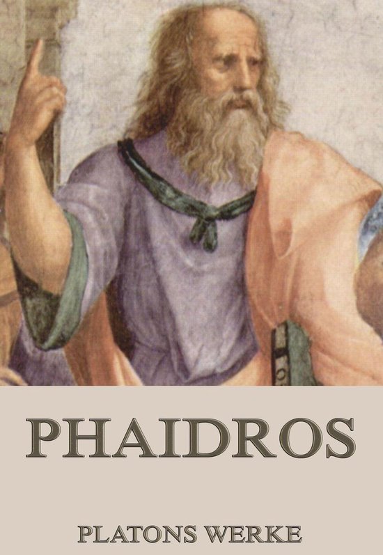 Phaidros (ebook), Platón | 9783849617967 | Boeken | bol.com Phaidros (ebook), Platón | 9783849617967 | Boeken | bol.com
