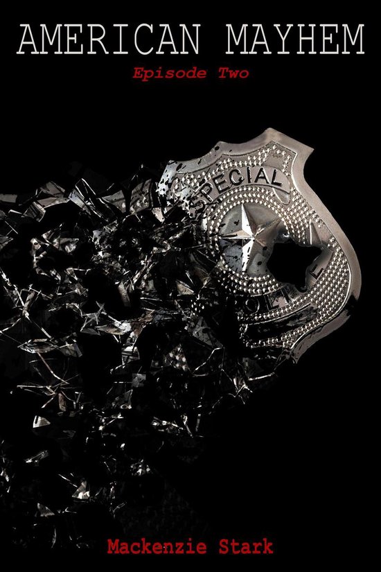 American Mayhem: Episode Two - It's a Lawless World and You're in It ...