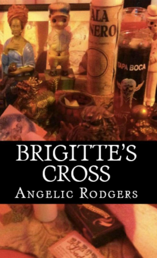 Brigitte's Cross (ebook), Angelic Rodgers | 9781310842047 | Boeken ...