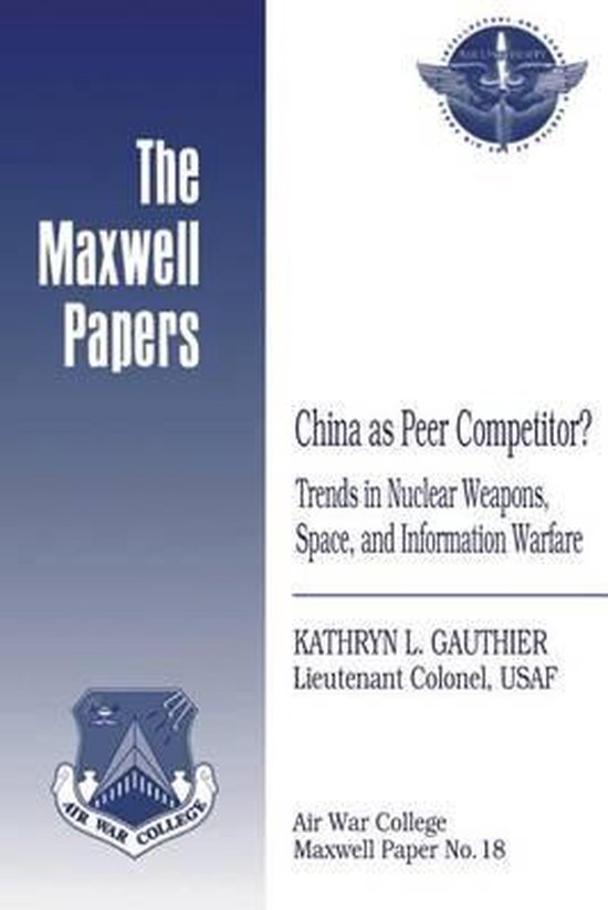China as Peer Competitor? Trends in Nuclear Weapons, Space, and ...