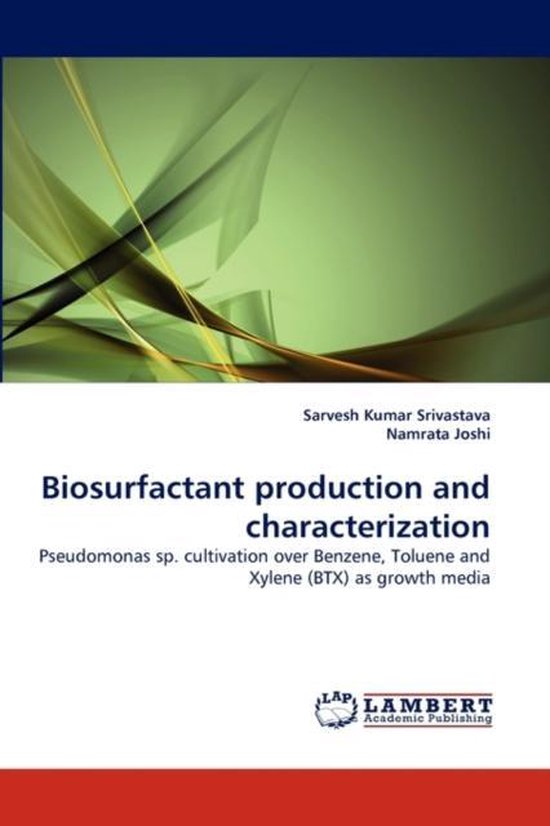 Biosurfactant production and characterization | 9783838360225 | Sarvesh ...