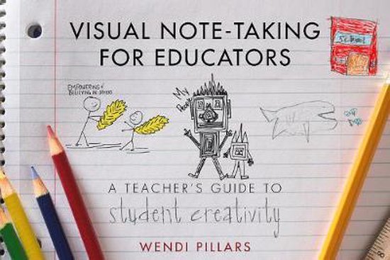 Visual Note Taking For Educators | 9780393708455 | Wendi Pillars ...