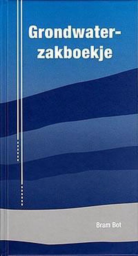 Grondwaterzakboekje, Bram Bot | 9789081786904 | Boeken | bol