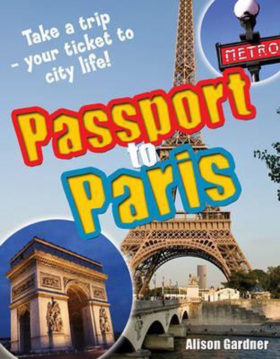 Passport to Paris! | 9781408112106 | Alison Gardner | Boeken | bol.com