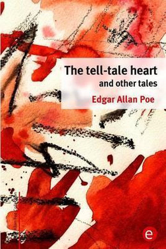 Edgar Allan Poe Collection-The tell-tale heart and other tales, Edgar ...