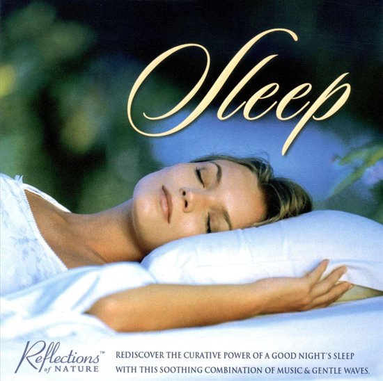 Sleep [Reflections of Nature], various artists | CD (album) | Muziek | bol