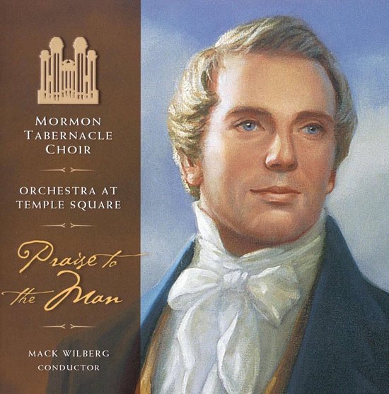 Mormon Tabernacle Choir - Praise To The Man, Mormon Tabernacle Choir | CD (album) | Muziek | bol
