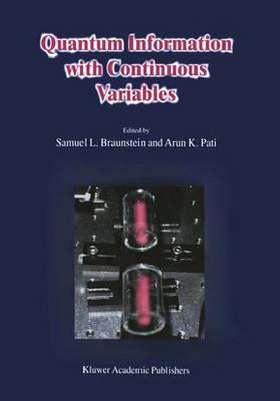 Quantum Information with Continuous Variables | 9789048162550 | S. L. Braunstein | Boeken | bol.com