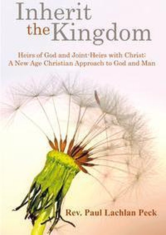 Inherit the Kingdom: Heirs of God and Joint Heirs with Christ (ebook ...
