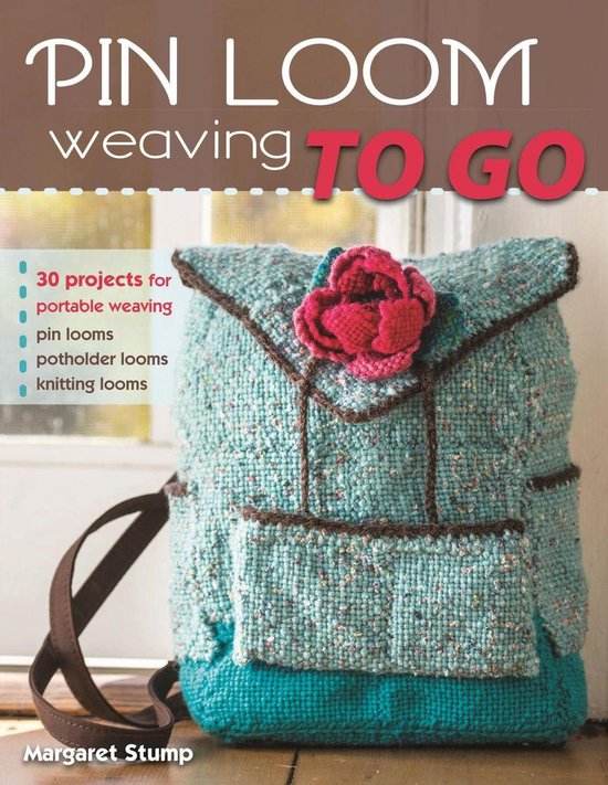 Pin Loom Weaving to Go (ebook), Margaret Stump | 9780811765404 | Boeken ...