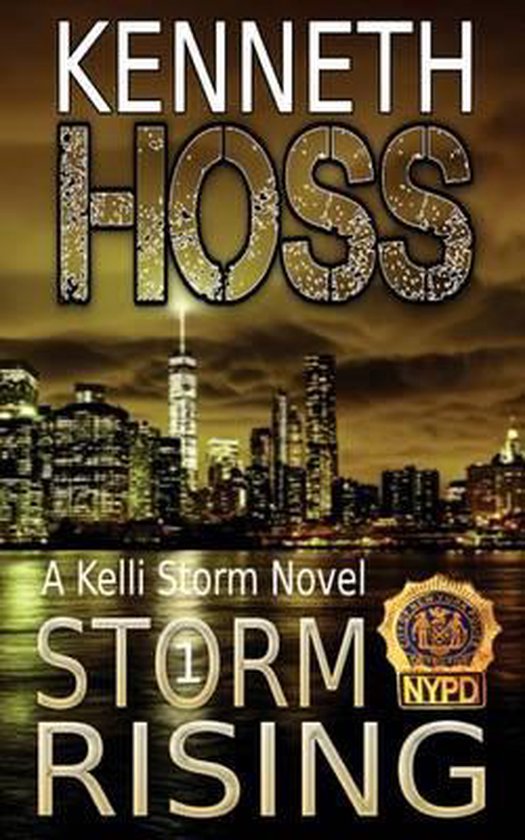 A Kelli Storm Novel- Storm Rising, Kenneth Hoss | 9781628681826 ...
