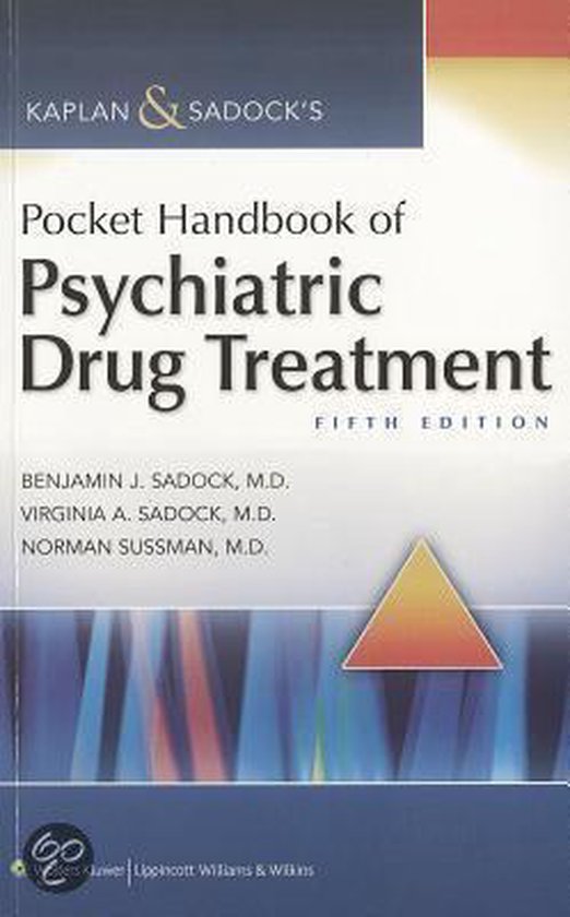 Kaplan & Sadock's Pocket Handbook Of Psychiatric Drug Treatment ...