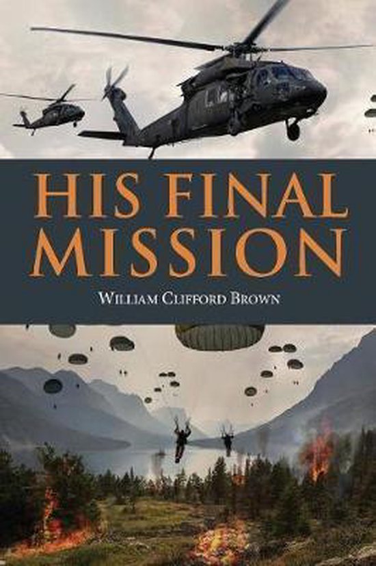 His Final Mission, William Clifford Brown | 9781645520412 | Boeken ...