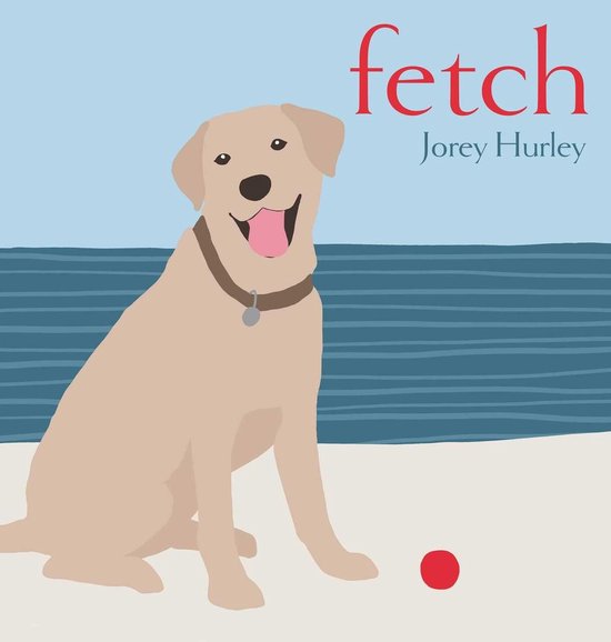 Fetch (ebook), Jorey Hurley | 9781442489707 | Boeken | bol.com