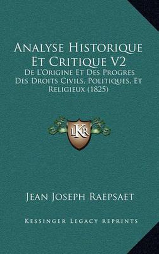 Analyse Historique Et Critique V2, Jean Joseph Raepsaet | 9781167953750 ...