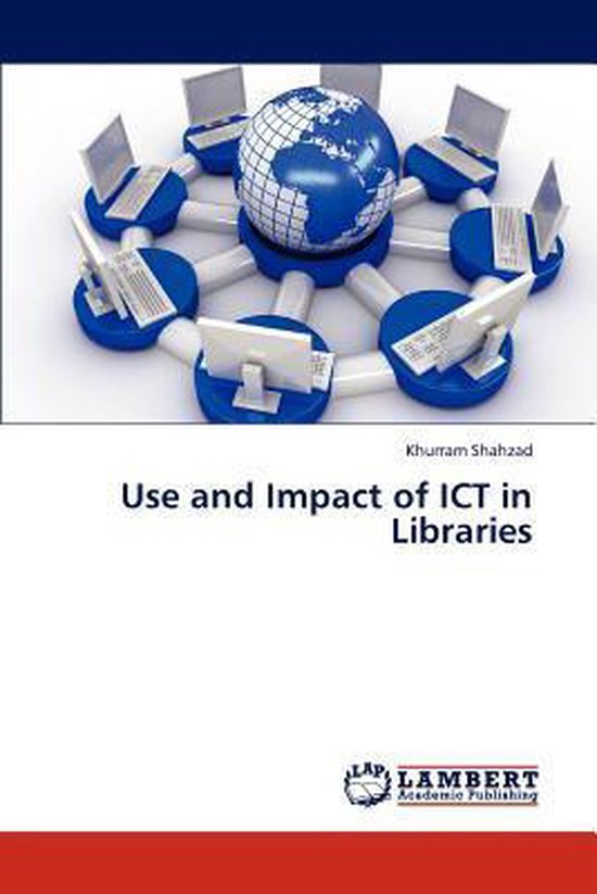 Use and Impact of Ict in Libraries, Shahzad Khurram | 9783845433875 ...