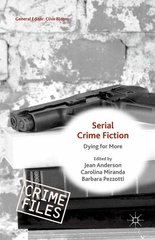 Crime Files - Serial Crime Fiction (ebook) | 9781137483690 | Boeken | bol