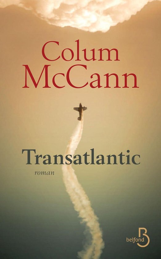 Transatlantic (ebook), Colum McCann | 9782714456922 | Boeken | bol.com
