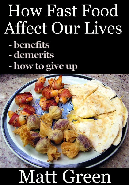 Healthy Series - How Fast Food Affect Our Lives: Healthy Series (ebook ...