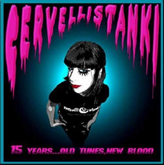 Cervelli Stanki - 15 Years, Old Tunes, New Blood (CD), Cervelli Stanki ...