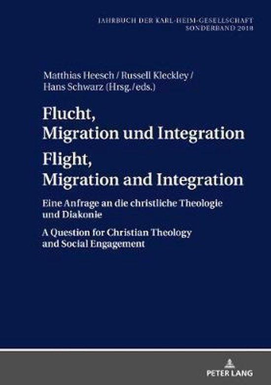 Jahrbuch Der Karl-Heim-Gesellschaft- Flucht, Migration Und Integration ...
