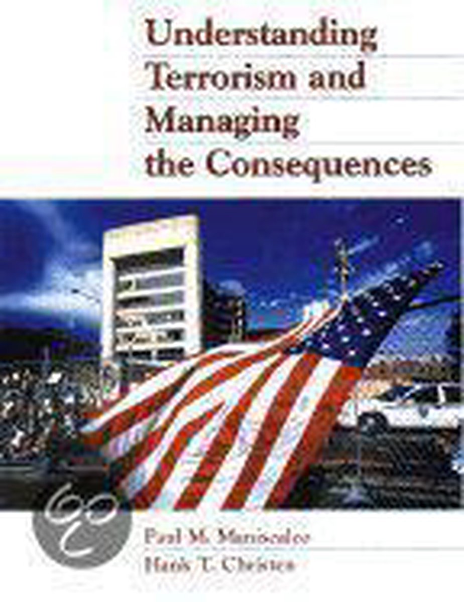 Understanding Terrorism and Managing the Consequences, Maniscalco ...