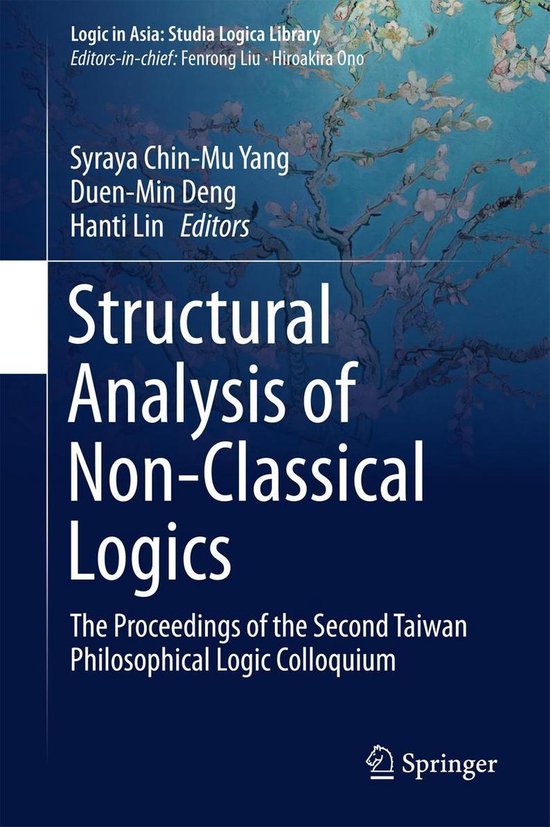 Logic in Asia: Studia Logica Library - Structural Analysis of Non-Classical Logics... | bol.com