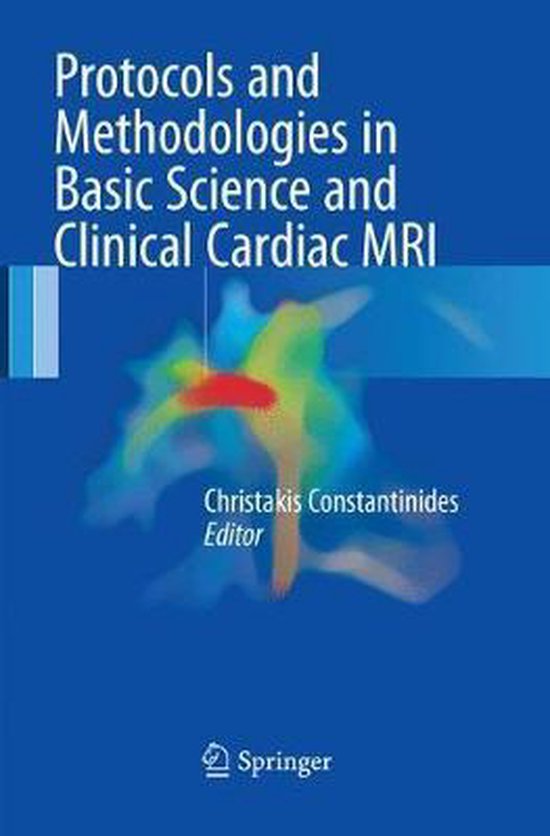 Protocols and Methodologies in Basic Science and Clinical Cardiac MRI ...