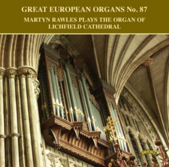Great European Organs No.87 / The Organ Of Lichfield Cathedral, Martyn ...