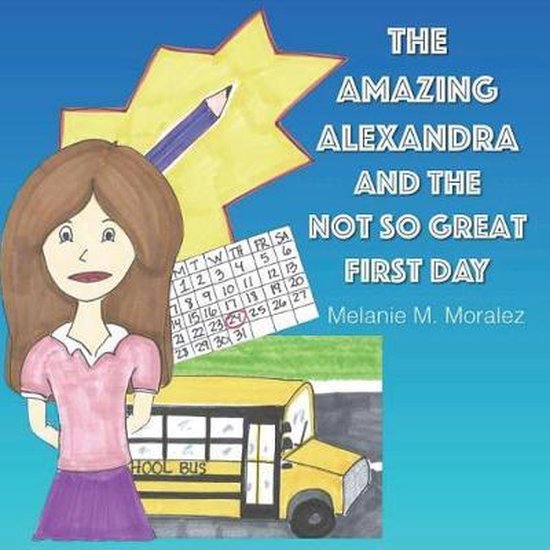 Amazing Alexandra-The Amazing Alexandra and The Not So Great First Day ...