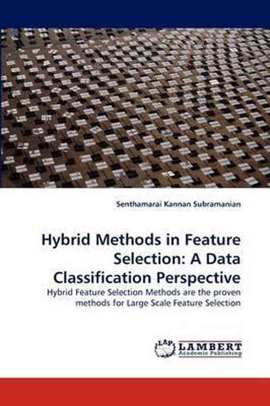 Hybrid Methods In Feature Selection 9783844399240 Senthamarai Kannan Subramanian