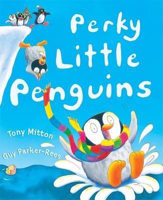 Perky Little Penguins, Tony Mitton | 9781846163395 | Boeken | bol.com