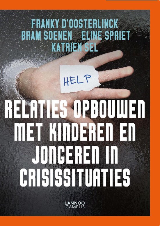 Relaties opbouwen met kinderen en jongeren in crisissituaties | 9789401438025 | Franky... | bol