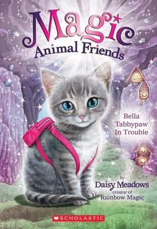 Magic Animal Friends #4 Bella Tabbypaw, Daisy Meadows | 9780545686488 ...