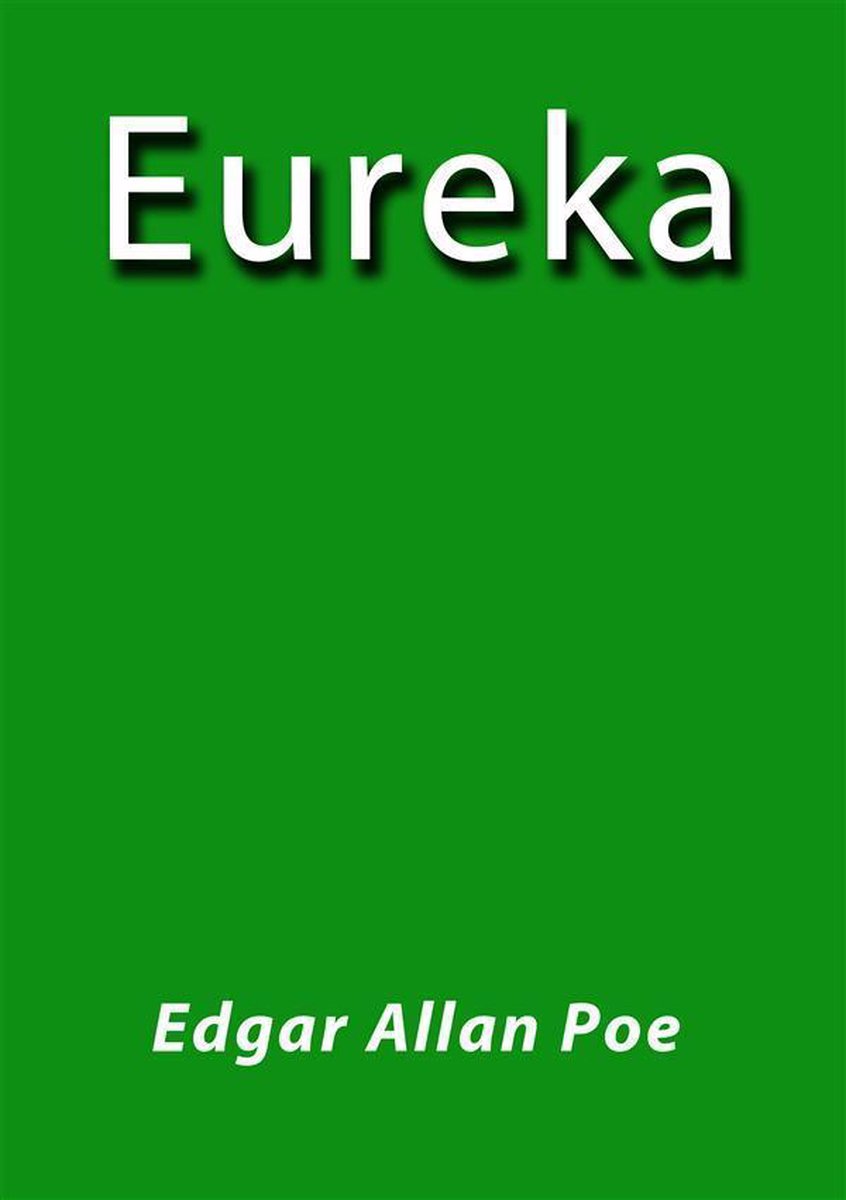 Eureka (ebook), Edgar Allan Poe | 9788826008462 | Boeken | bol