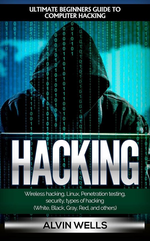 Hacking Ultimate Beginners Guide To Computer Hacking Wireless Hacking 1298
