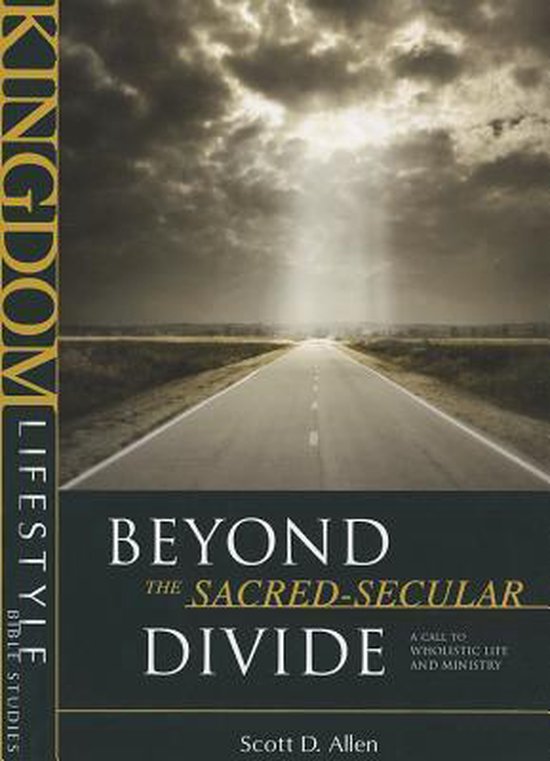 Beyond the Sacred-Secular Divide, Scott D Allen | 9781576585184 ...