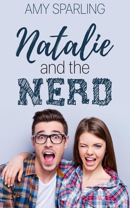 Natalie and the Nerd (ebook), Amy Sparling | 9781393084266 | Boeken | bol.com